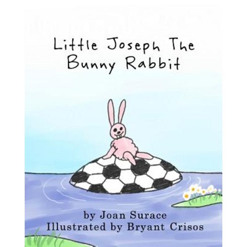 Little Joseph the Bunny Rabbit Paperback, Createspace Independent ...